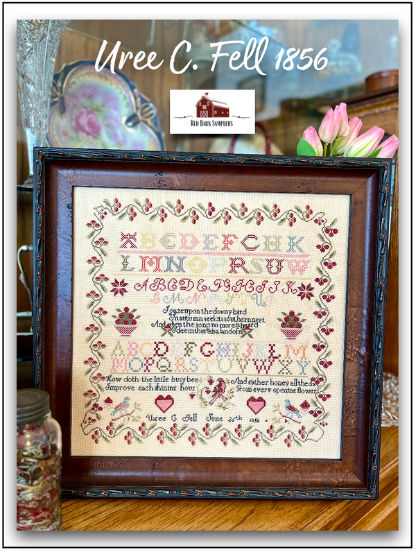 Uree C. Fell 1856 – Red Barn Samplers